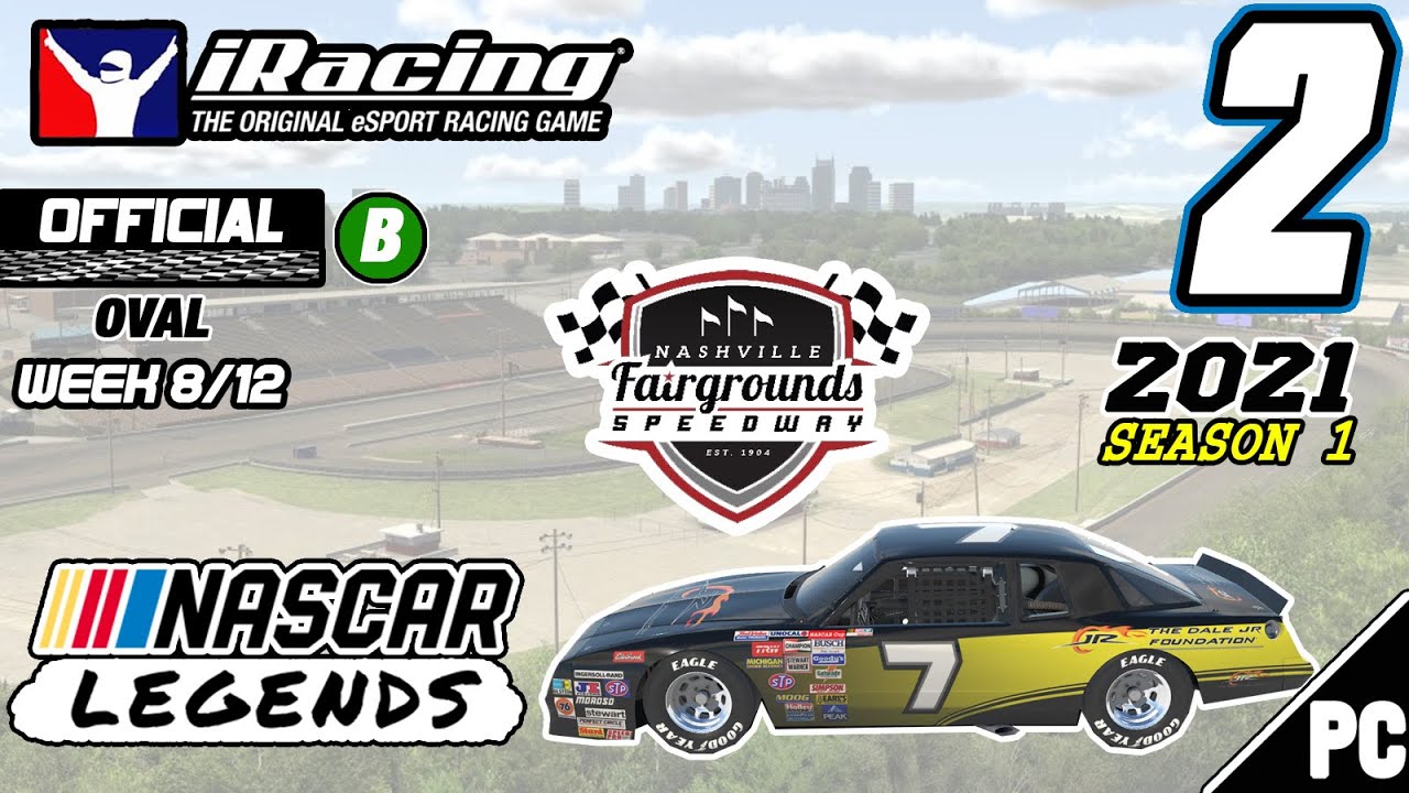 iRacing | NASCAR LEGENDS SERIES | 2021 S1 W8 | #2 | Nashville ...