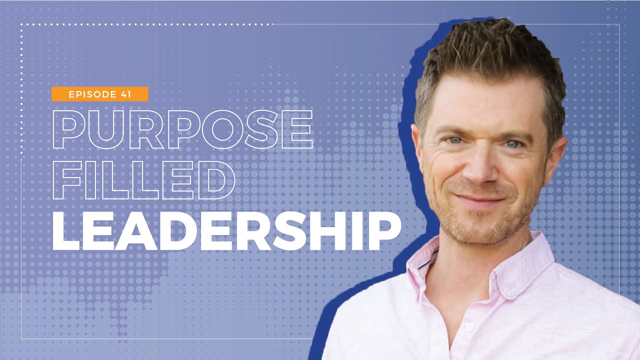 Episode 41: Purpose Filled Leadership - Interview with Scott Landis ...