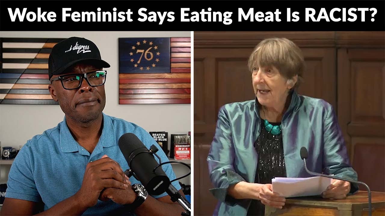 Woke Vegan Feminist Says Eating Meat Is RACIST & Sexist! - YouTube