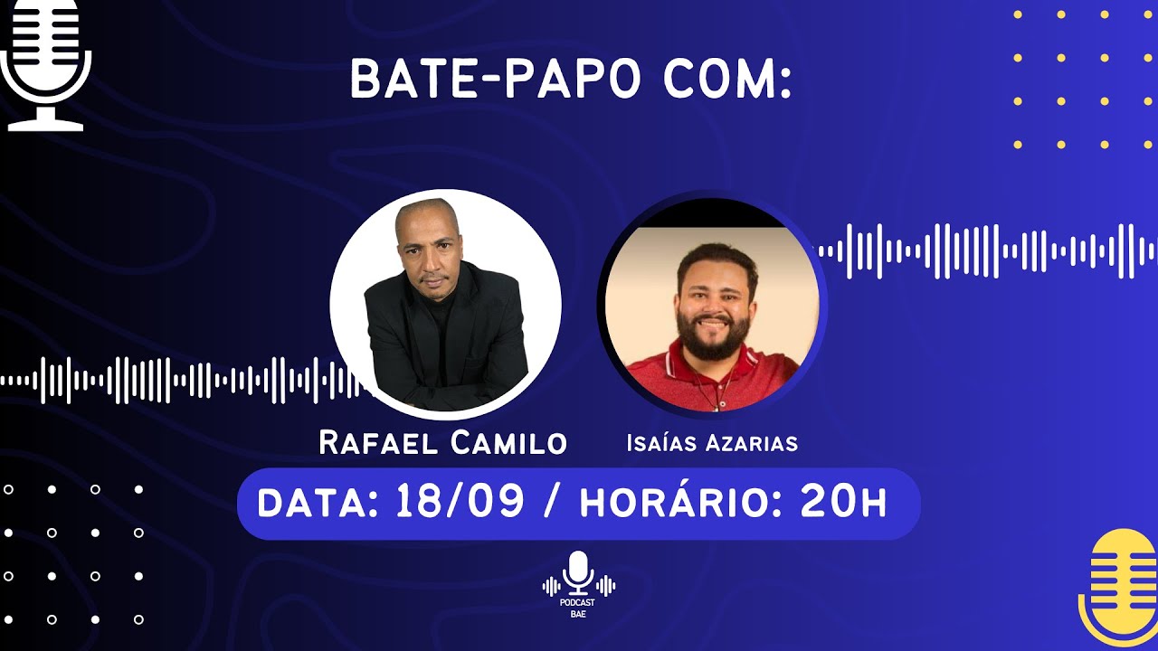 RAFAEL CAMILO | PODCAST BAE #013 - YouTube
