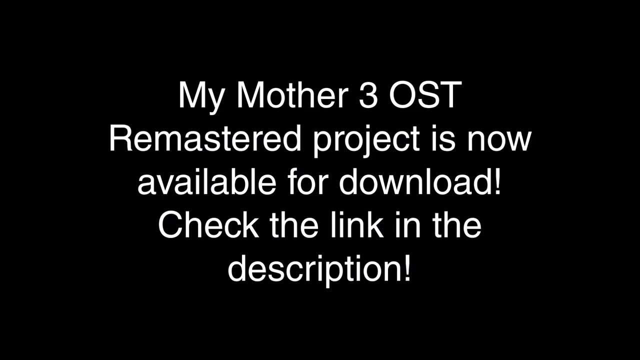 Mother 3 Remastered Soundtrack NOW AVAILABLE FOR DOWNLOAD! (UPDATED ...