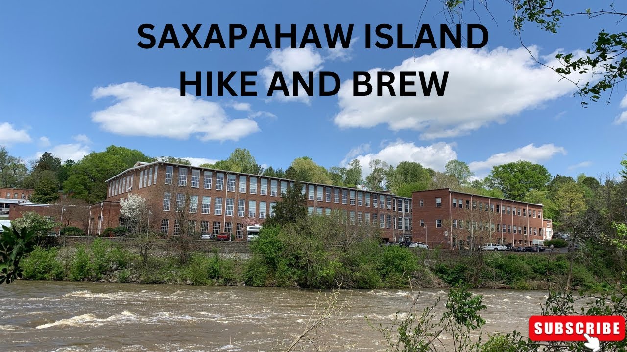 Saxapahaw Island Trail, Hike and Brew Review - a slice of Heaven on the ...