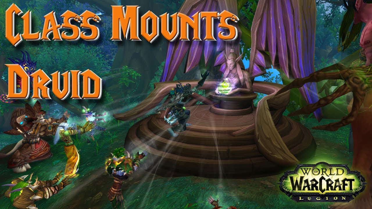 WoW Legion: Class Mounts 8 - Druid - YouTube