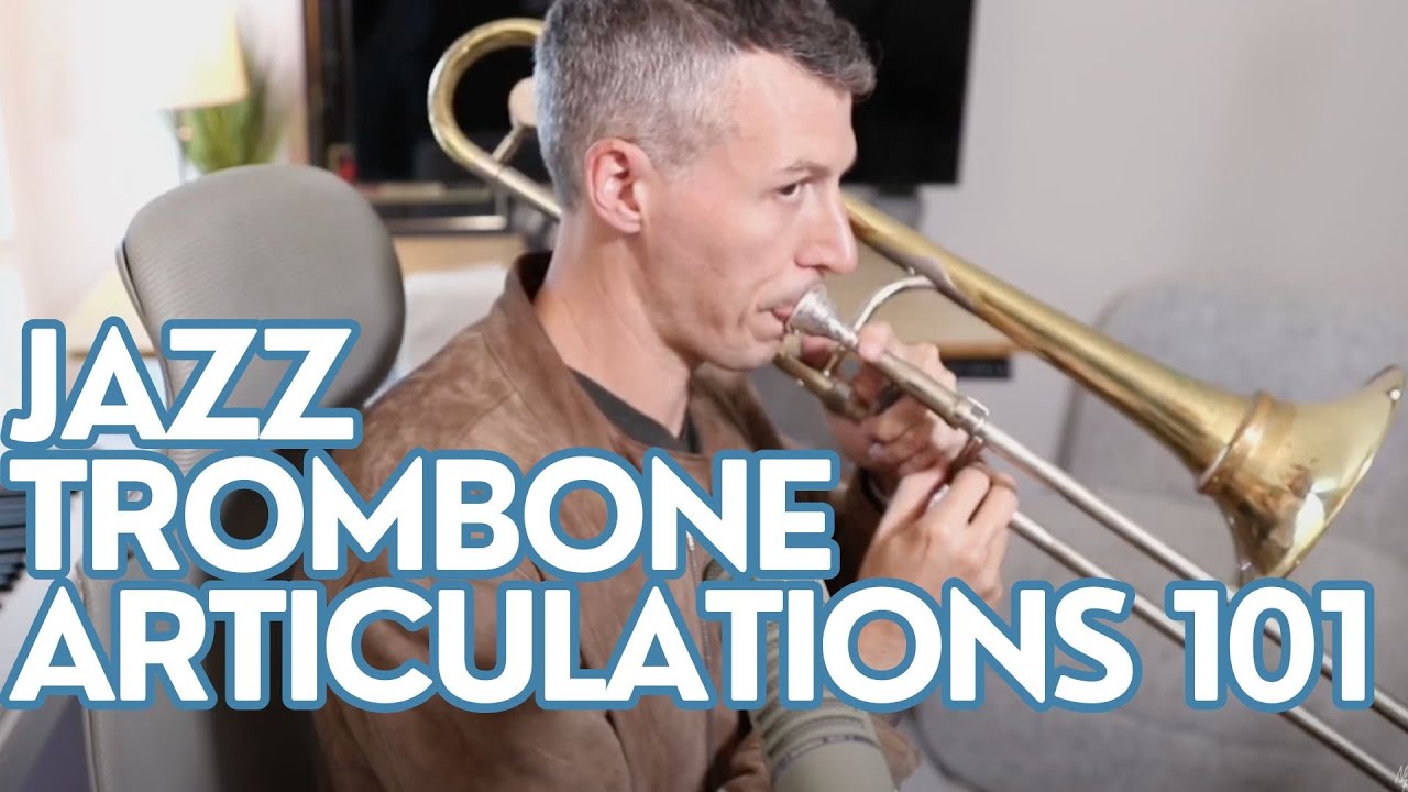 Jazz trombone Articulation - EXPLAINED - YouTube