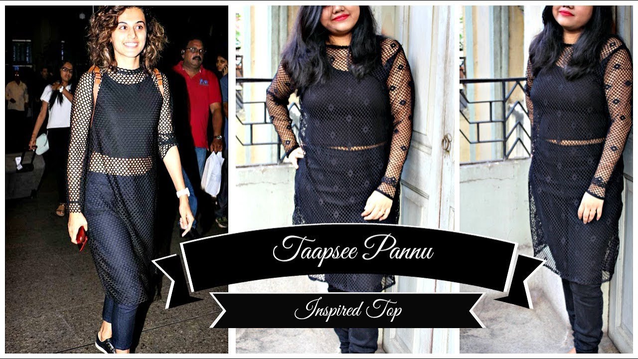 Taapsee Pannu Inspired Top | DIY Fishnet top | How to make a long Top ...