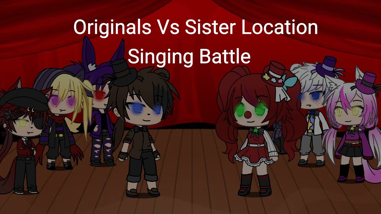 Originals vs Sister Location Singing Battle - YouTube