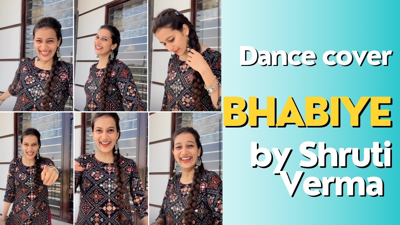 Bhabiye Dance Cover || Kaur B || Shruti Verma || New Song || Punjabi || - YouTube