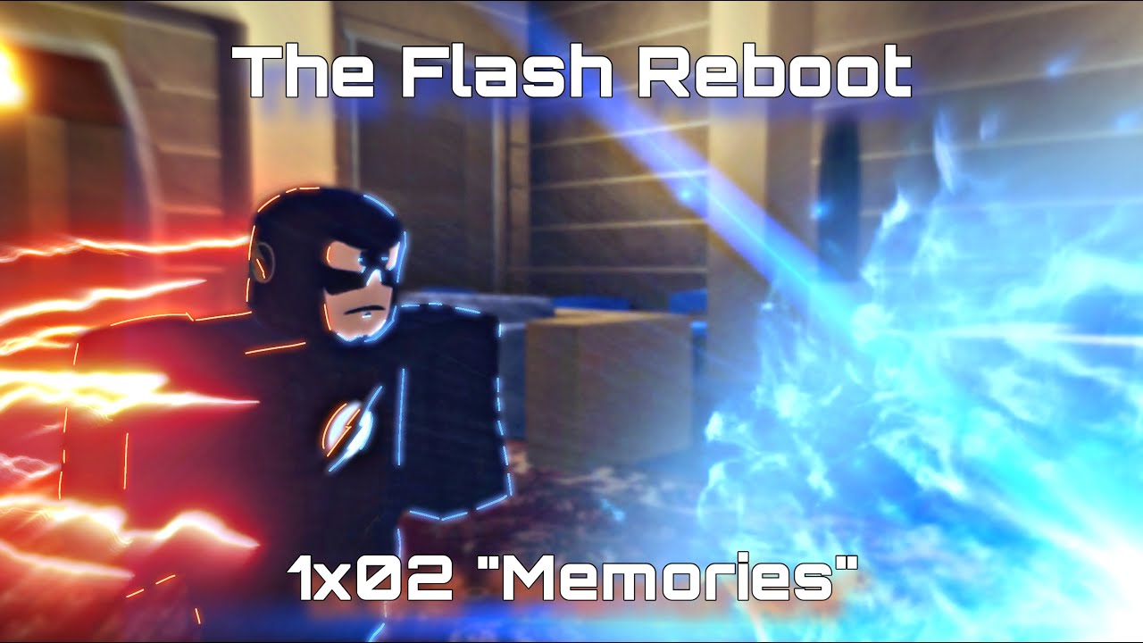 ROBLOX The Flash: Custom Series (Memories) 1x02 - YouTube
