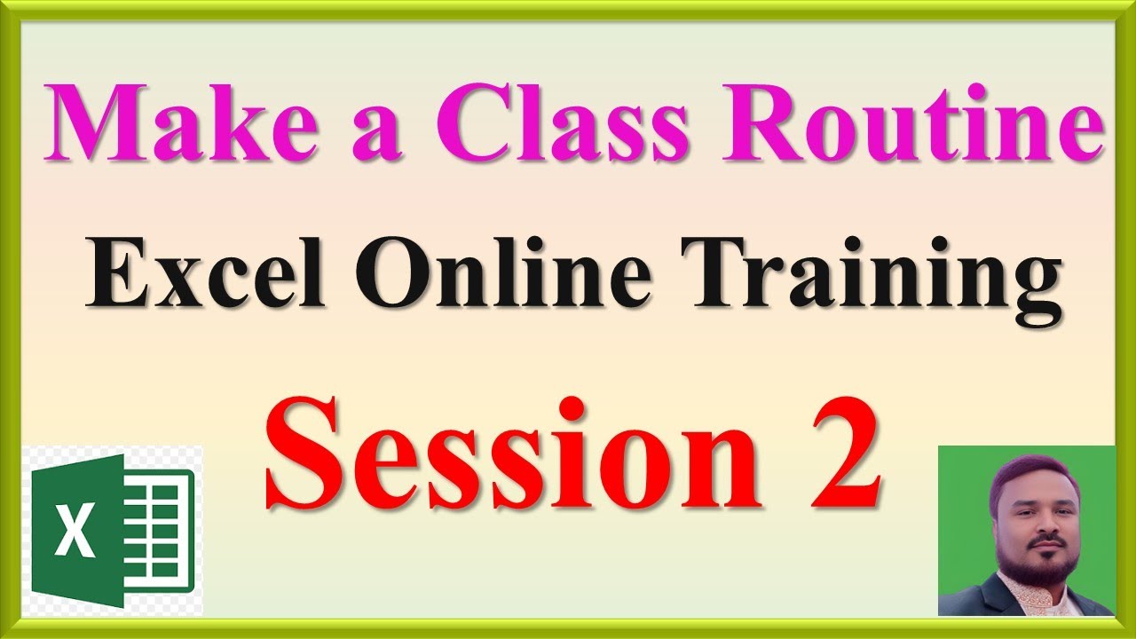 Make a Class Routine । Excel Online Training । Session 2 - YouTube