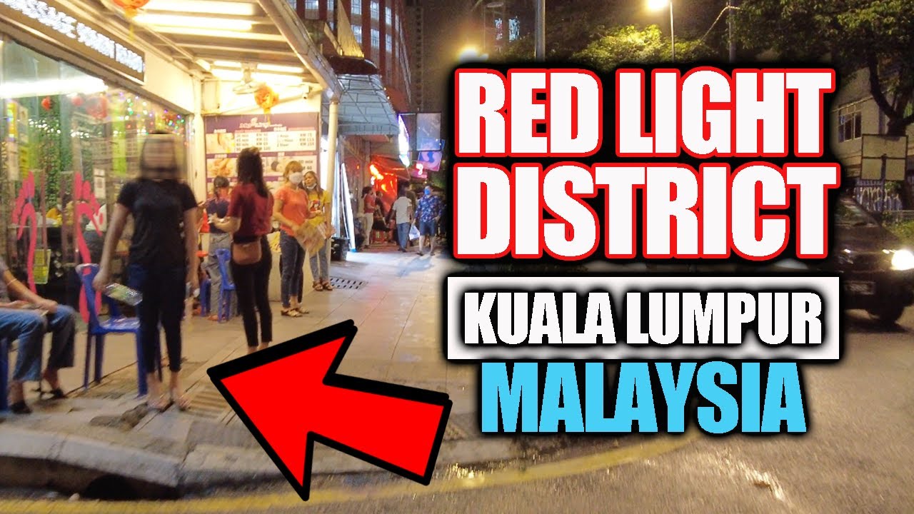 Red Light District Kuala Lumpur Changkat Bukit Bintang Malaysia ...