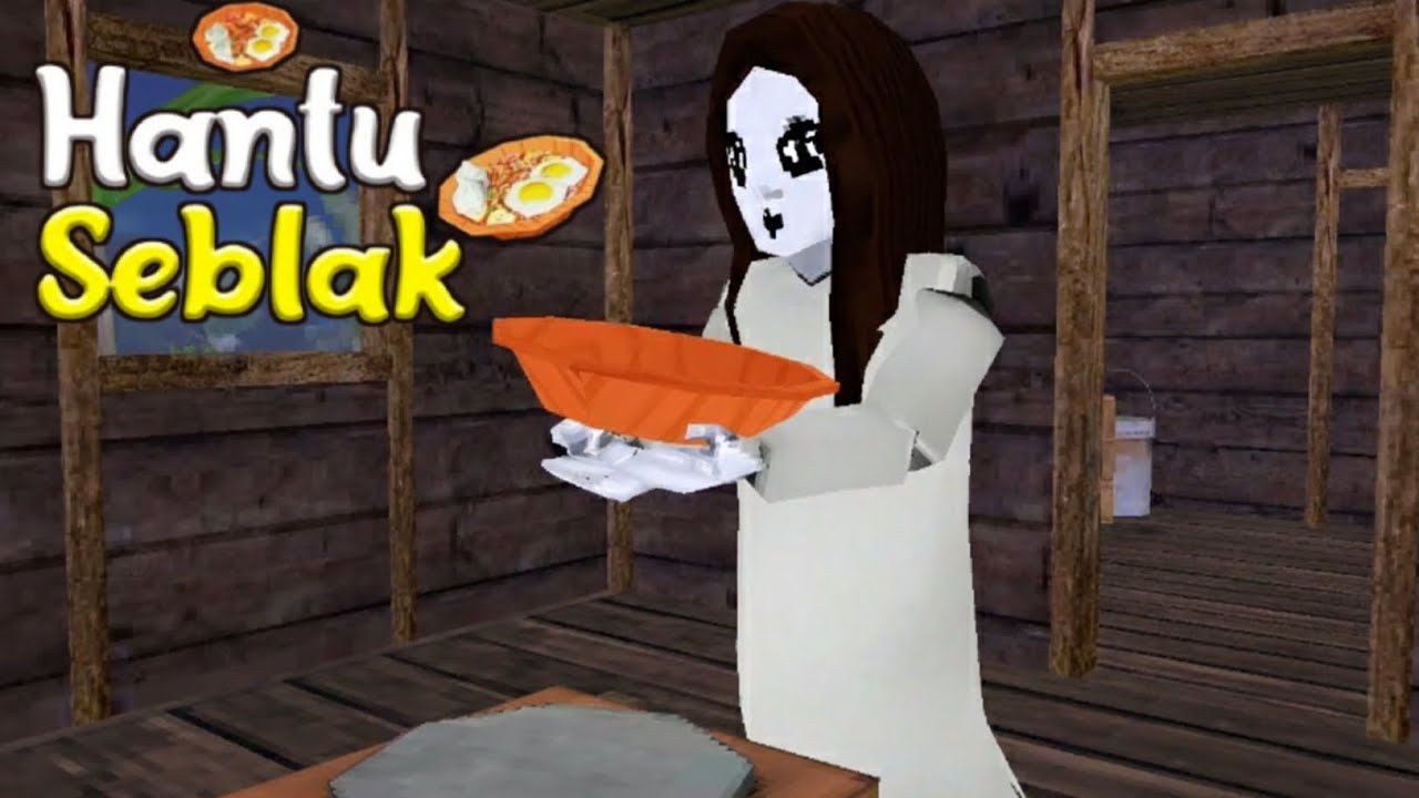 HANTU INI SUKA MAKAN SEBLAK! Hantu Seblak The Game - YouTube