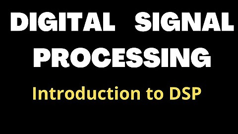 Digital Signal Processing - YouTube