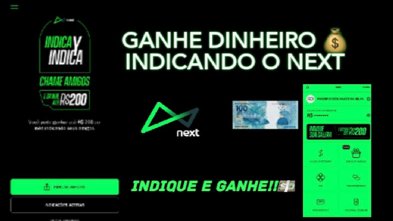 como ganhar dinheiro com o next indicando pessoas banco next - YouTube