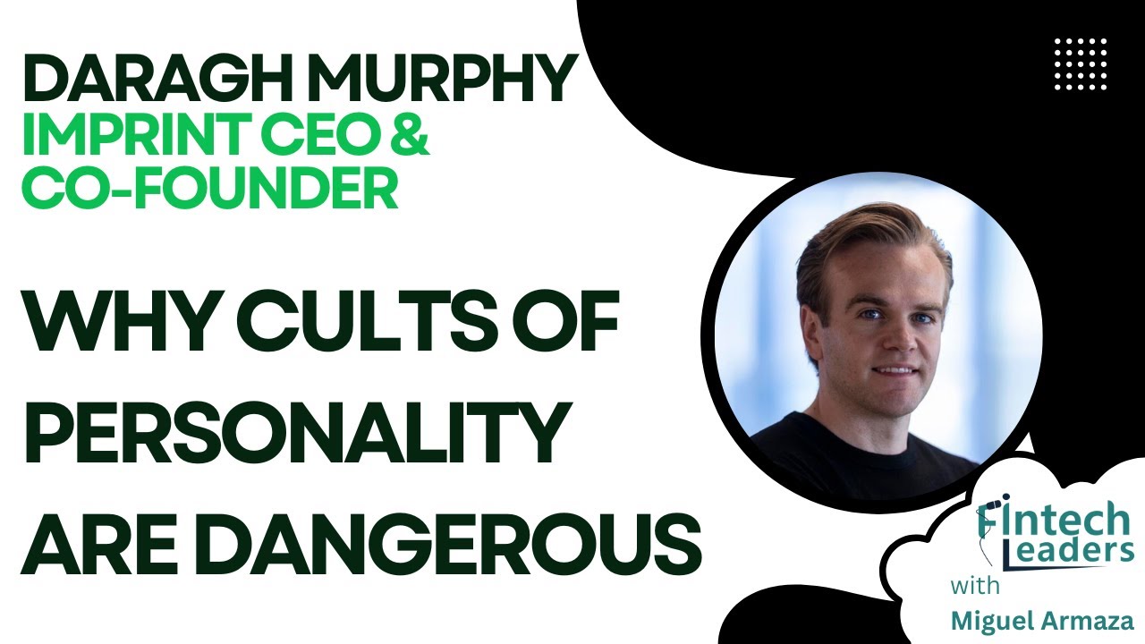 Companies with a Cult of Personality Are Dangerous - Daragh Murphy, CEO ...