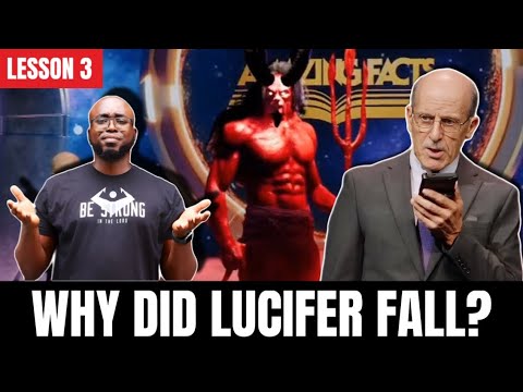 L3. Why Did Lucifer Fall From Heaven. [Prophecy Oddyssey] Doug ...