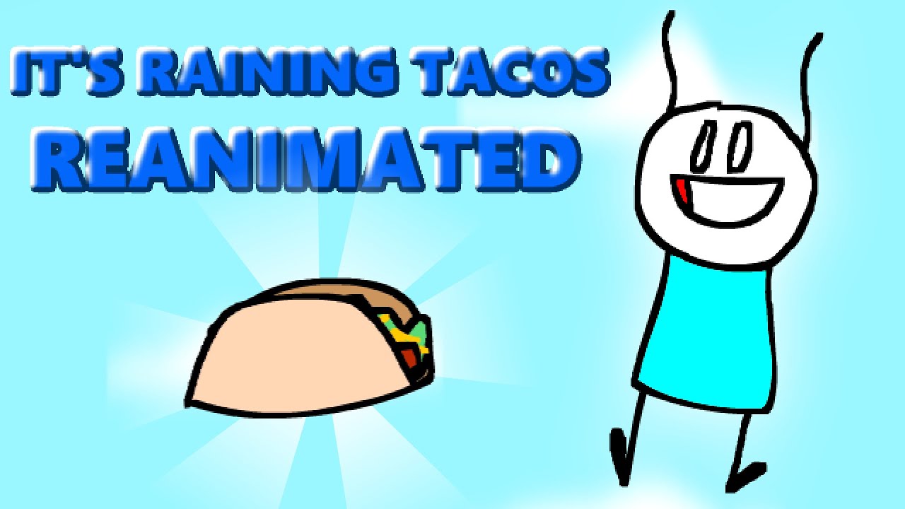 It's Raining Tacos (Re-Animated) #tacos #parrygripp - YouTube