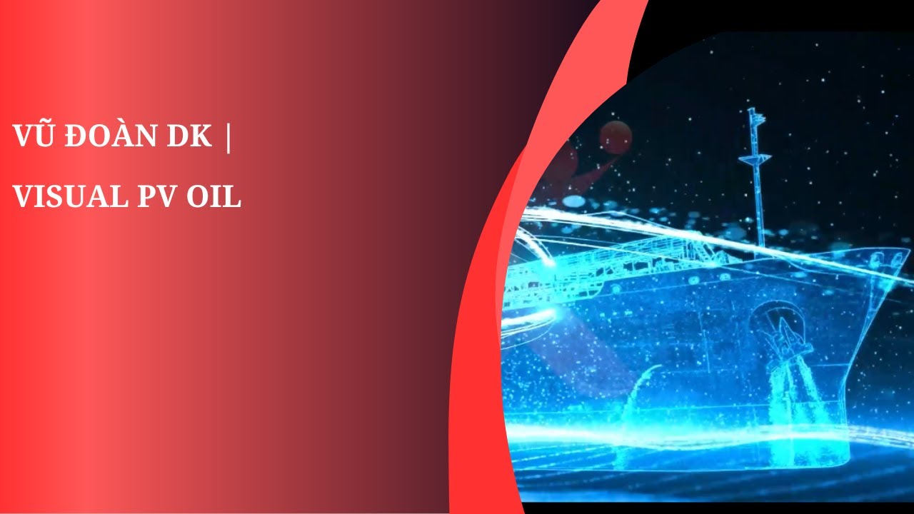 Visual PV Oil | Vũ Đoàn DK - YouTube
