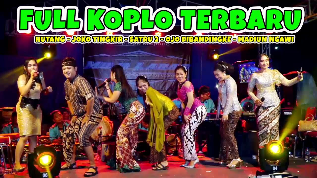 FULL KOPLO TERBARU HUTANG JOKO TINGKIR SATRU 2 OJO DIBANDINGKE MADIUN ...