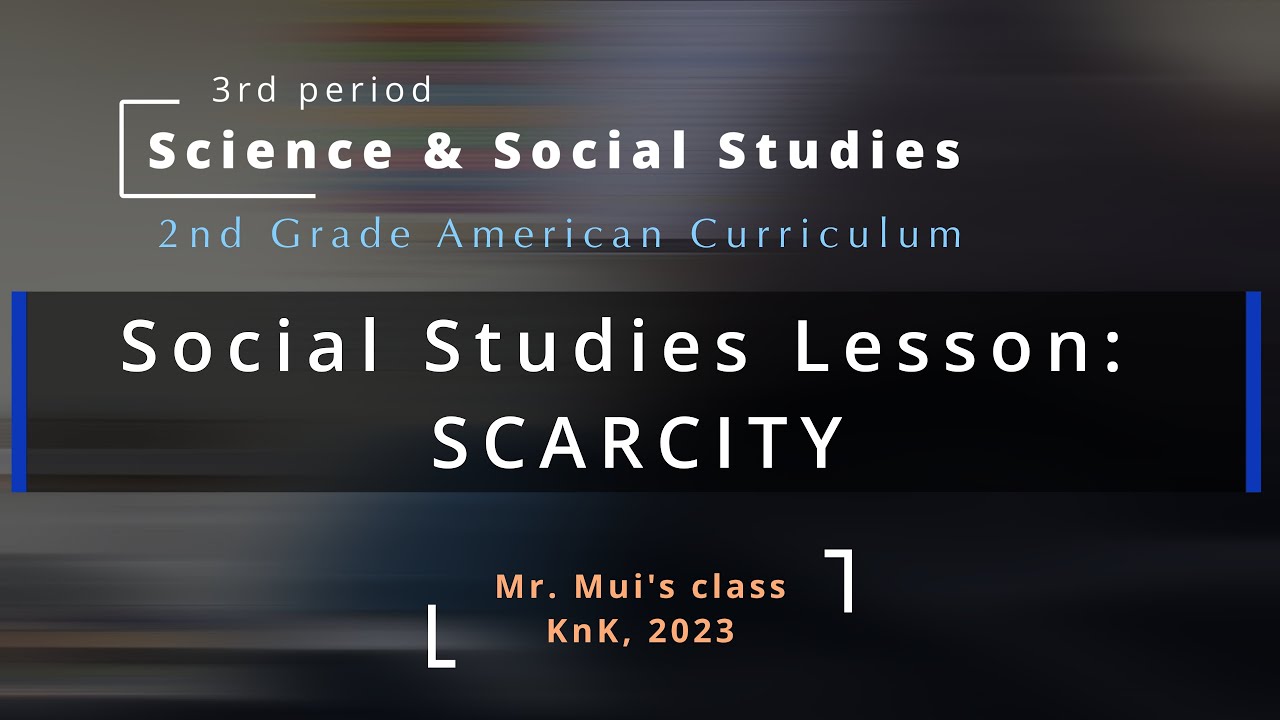 3rd Period - Social Studies: Scarcity - YouTube