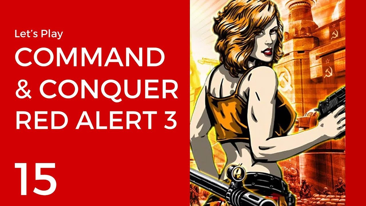 Let's Play Command & Conquer: Red Alert 3 #15 | Allies Mission 6: A ...