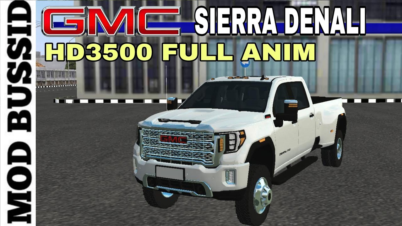 Bussid Mod GMC SIERRA DENALI HD 3500 Full Anim | Bus Simulator ...
