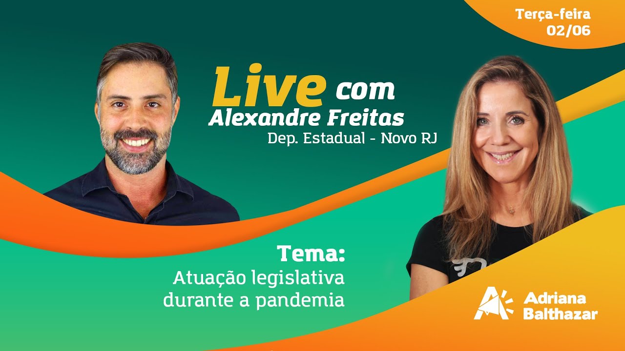 Live - 02/06 - Atuação Legislativa durante a pandemia - Dep. Alexandre ...