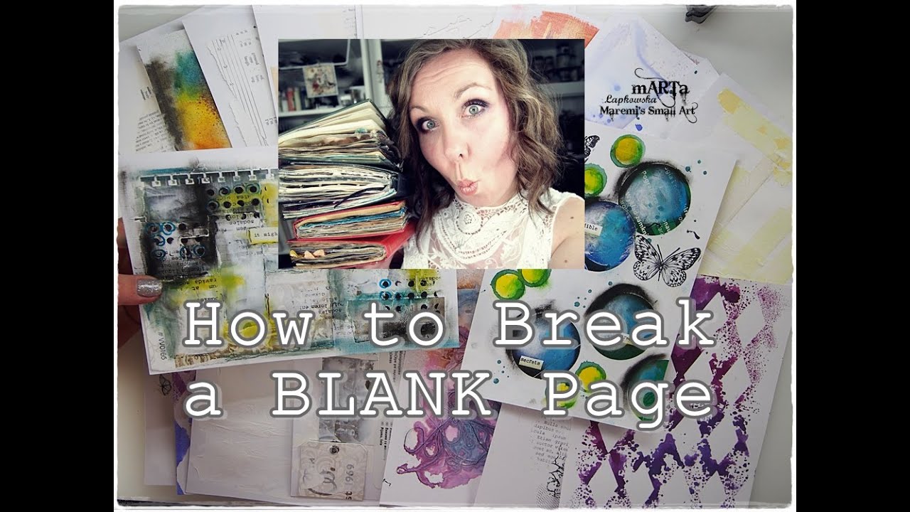 How to Break A Blank Page? Mixed Media Art Journaling for Beginners ...
