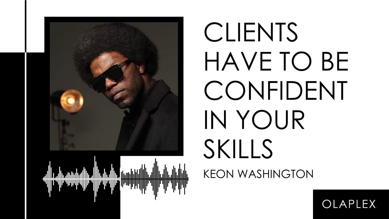 Beauty Uncovered Clip: Keon Washington "Clients Have to be Confident in ...