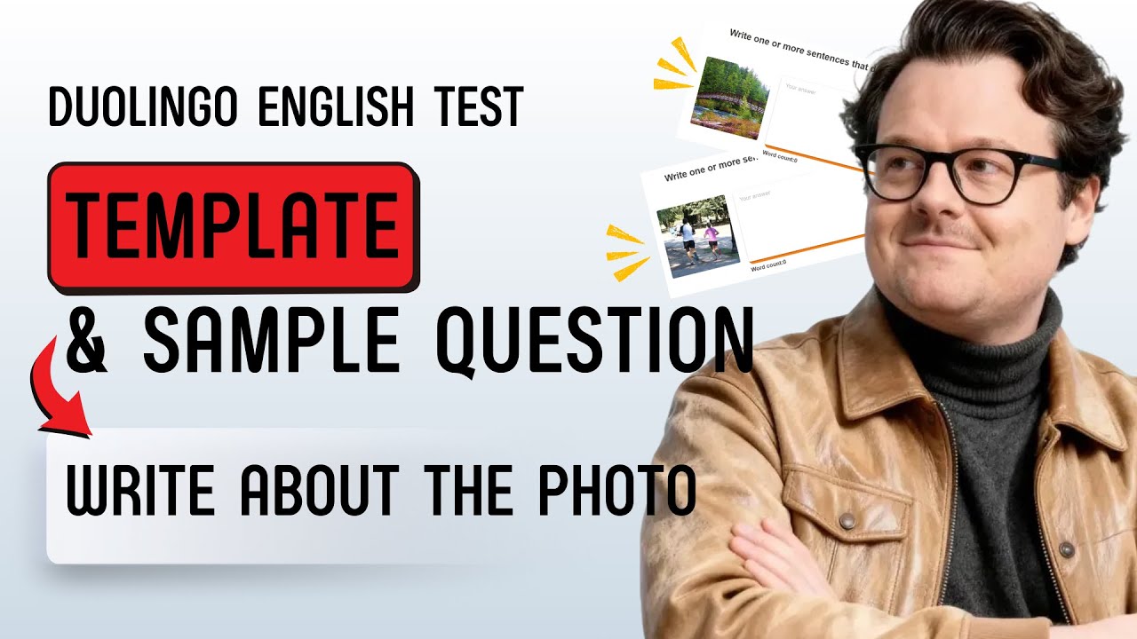 Duolingo Write About the Photo Template & Sample Explanation ...