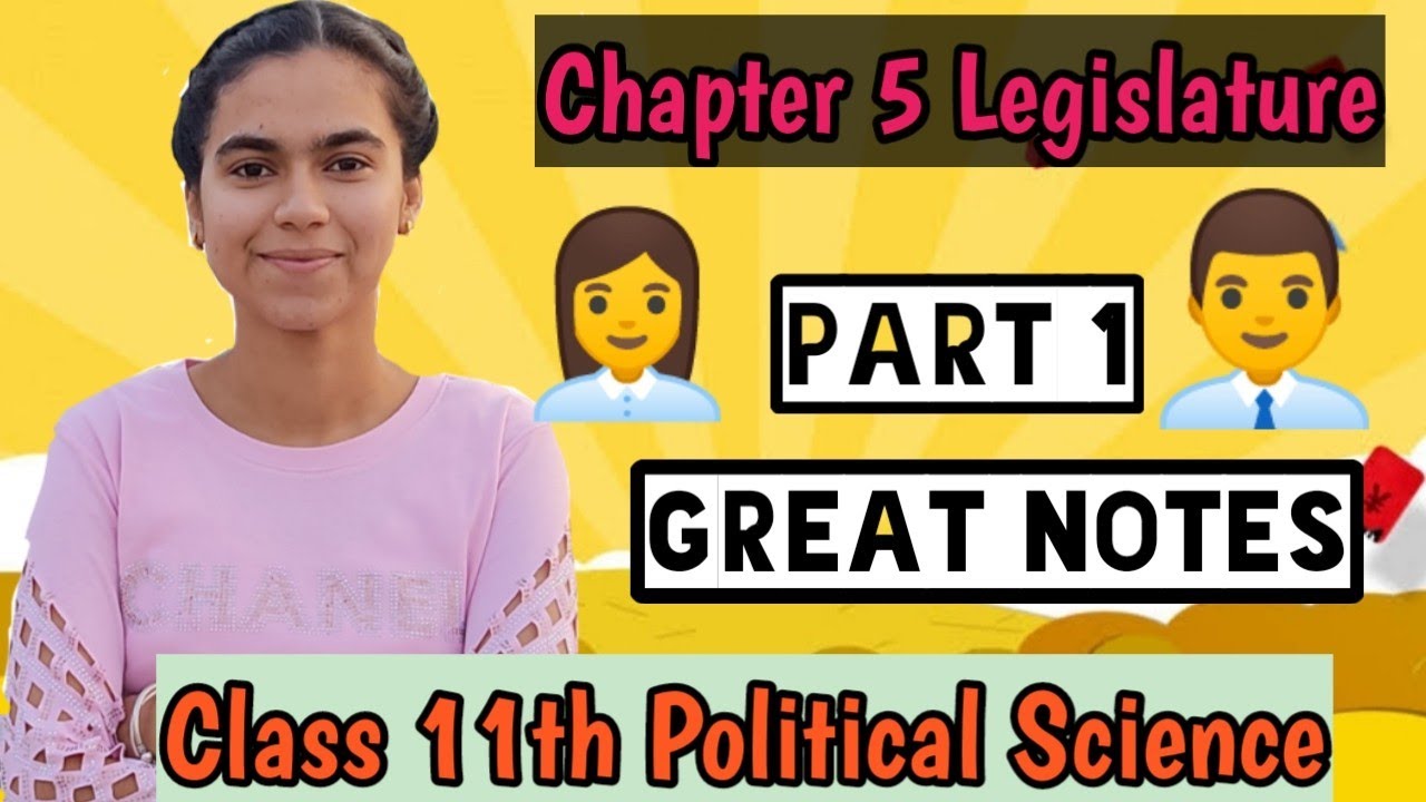 CHAPTER 5 PART 1 LEGISLATURE II CLASS 11 POLITICAL SCIENCE NCERT INDIAN ...