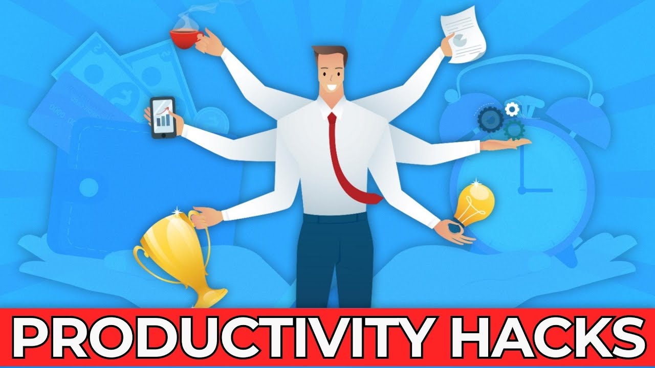 10 Essential Productivity Hacks You Need To Know Youtube