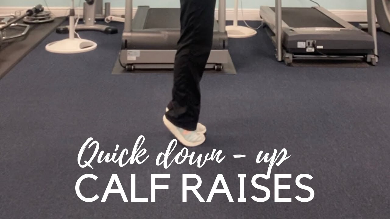 Down- Up Quick Calf Raises - YouTube