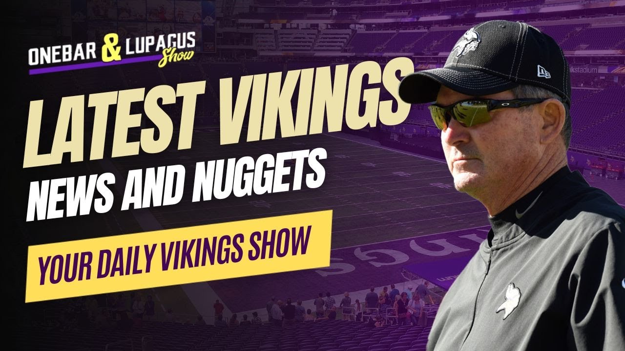 Latest Minnesota Vikings News & Nuggets - Weekly News Dump - YouTube