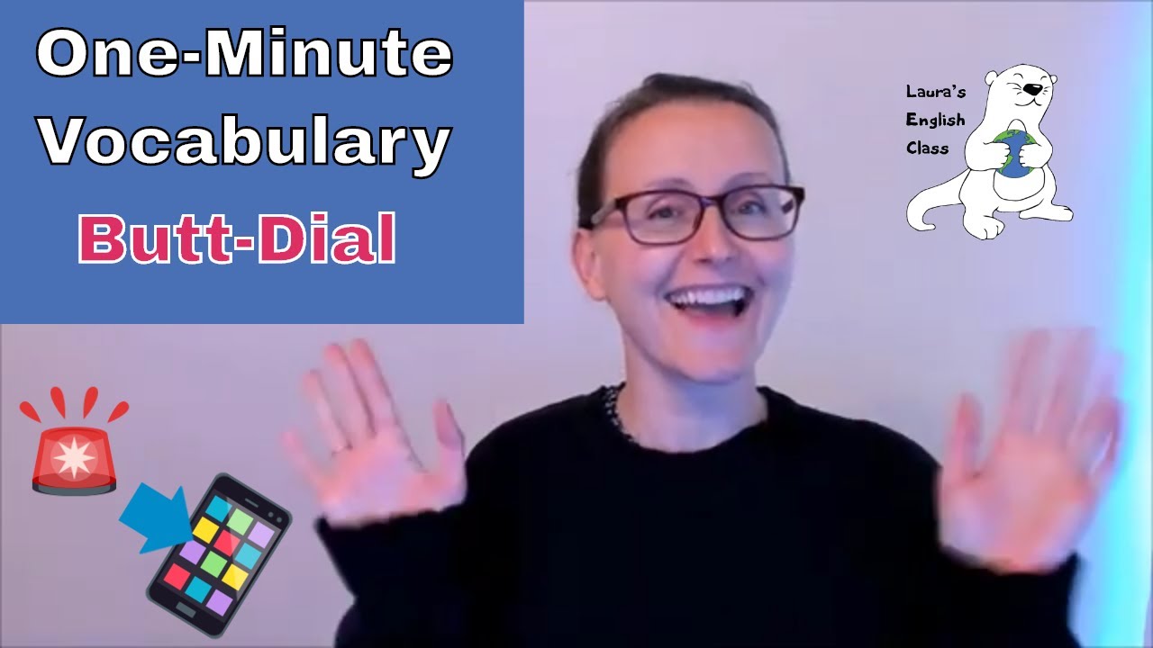 One-Minute Vocabulary - Butt dial - YouTube