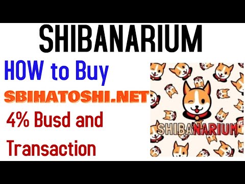 Shibanarium | How to Buy |4%Busd and transaction - YouTube