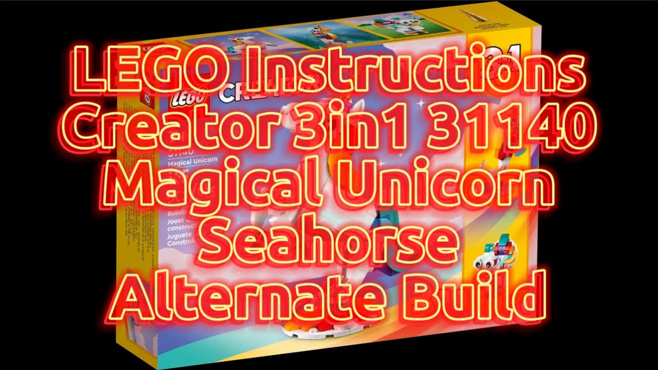 LEGO Instructions: 31140 - LEGO Creator 3in1 - Magical Unicorn ...