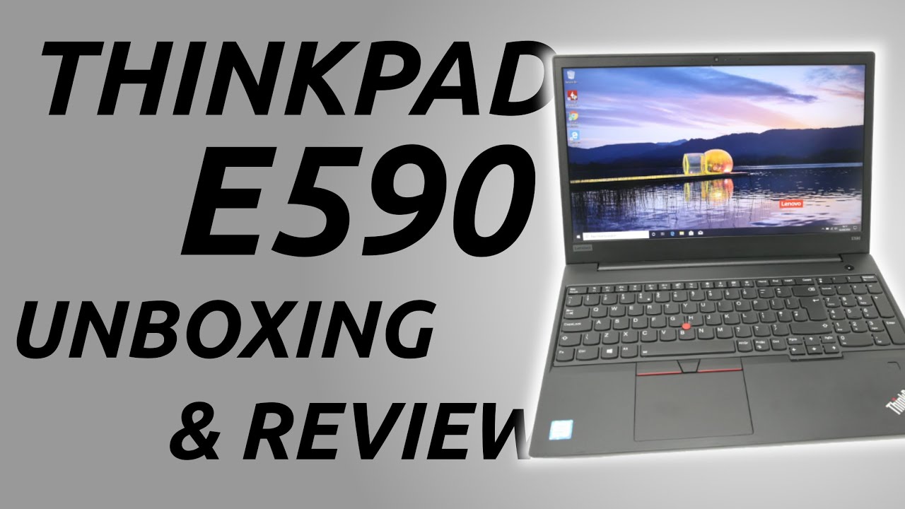 Thinkpad E590 Unboxing & Review in 2021 - YouTube