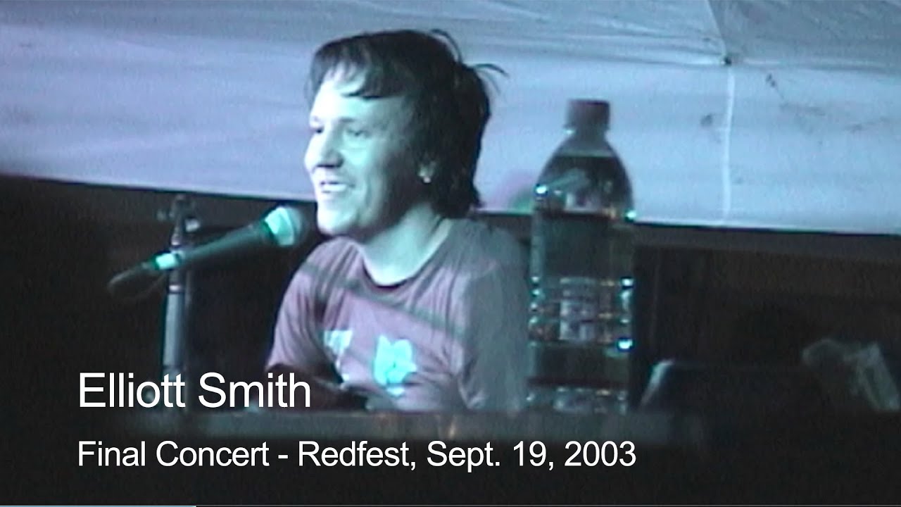 Elliott Smith - Final Concert - Redfest | Sept. 19, 2003 - YouTube