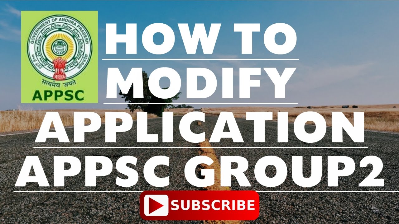 HOW TO MODIFY APPLICATION APPSC GROUP 2 - YouTube