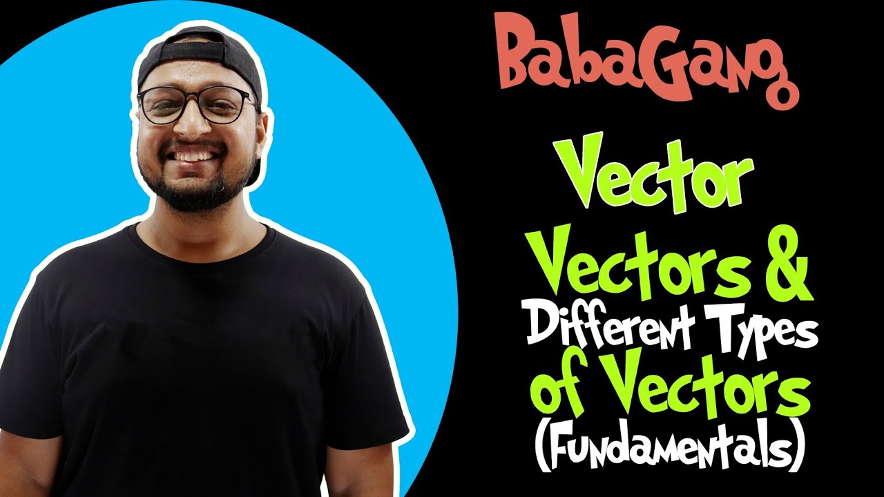 #1 CBSE 11|Vector|Different types of vector|Unit Vector| - YouTube
