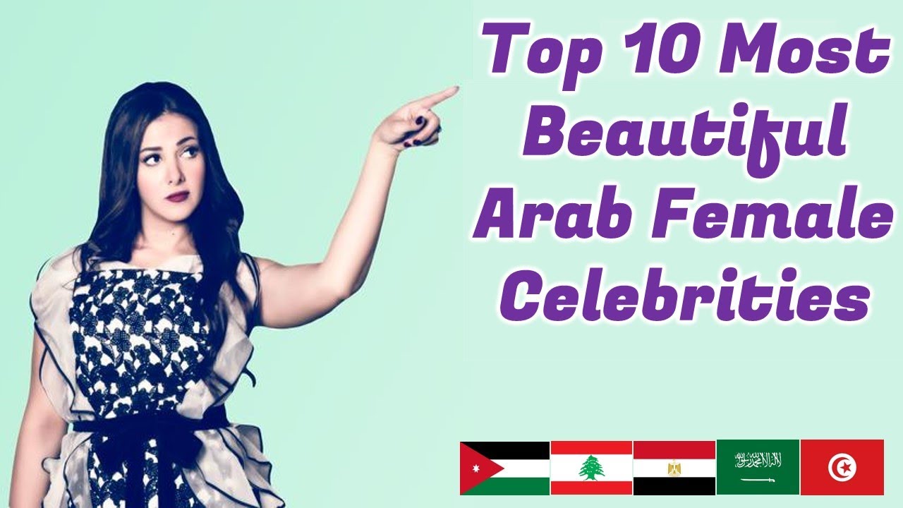Top 10 Beautiful Arab Female Celebrities | Most Beautiful Arab Women ...