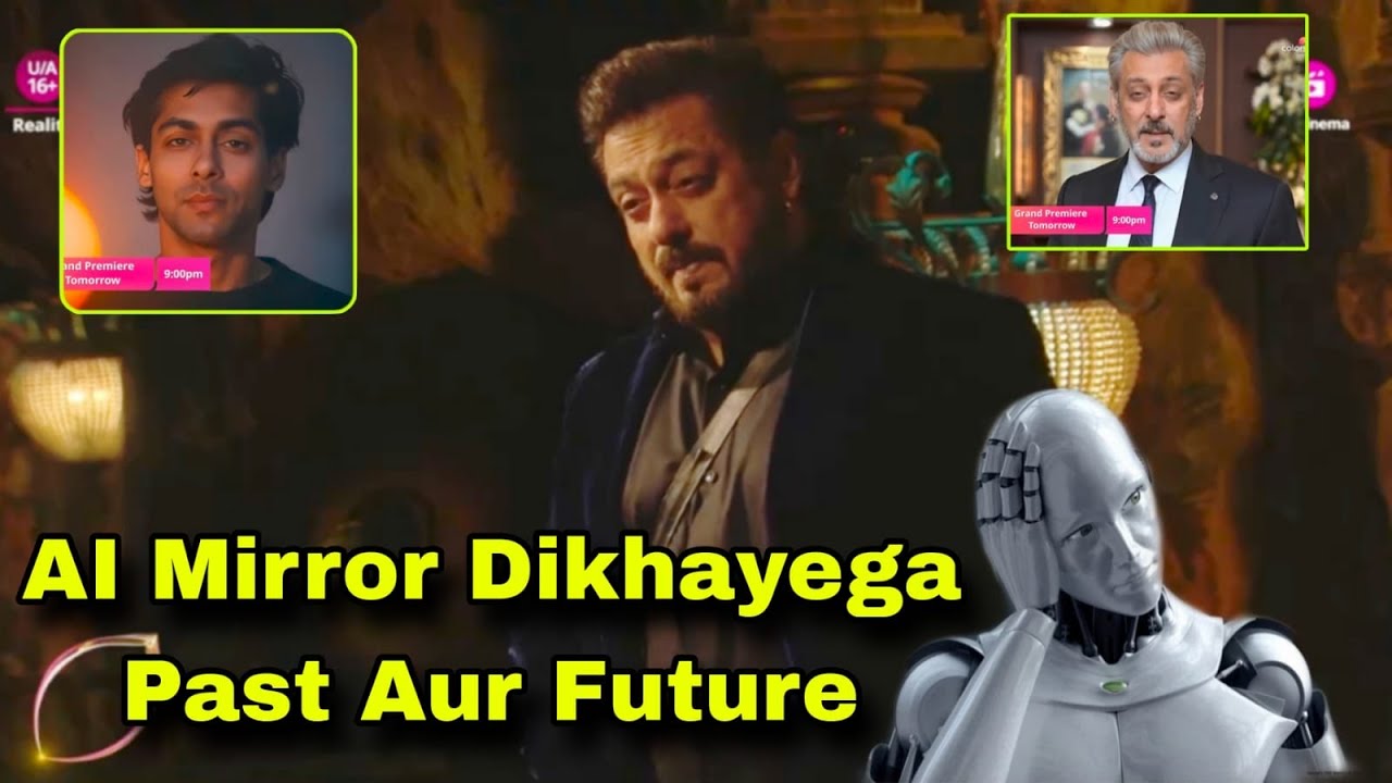 अब AI Mirror मैं दिखाएंगे ऐसे Past और Future Bigg Boss करेंगे अब ...