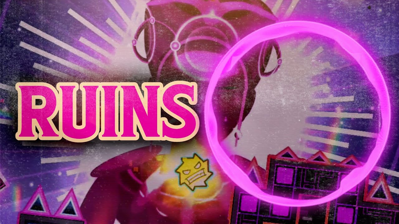 "RUINS" by Grax 100% | Geometry Dash 2.207 - YouTube