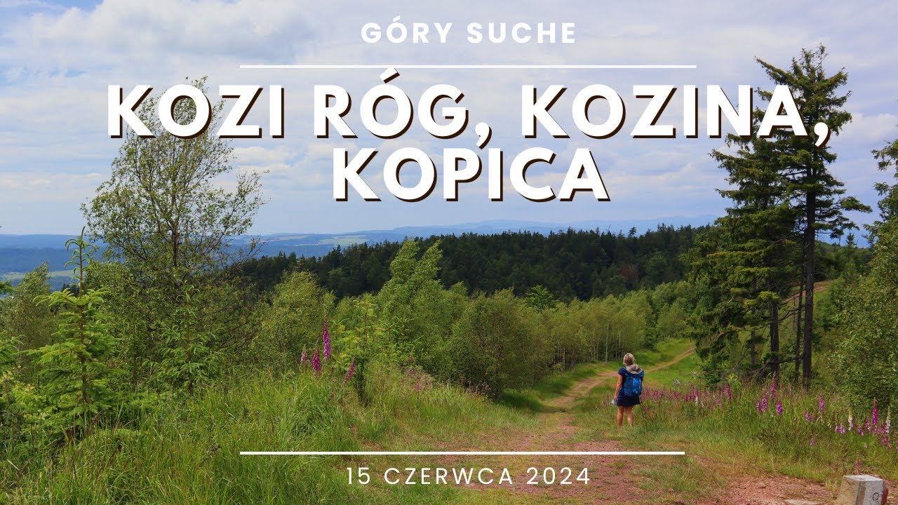 Góry Suche - Kozi Róg - Kozina - Kopica - YouTube