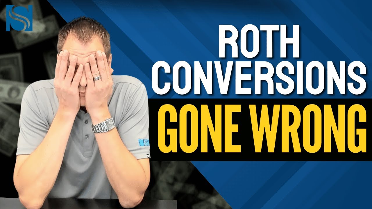 5 Roth Conversion Mistakes that Increase Taxes, Raise Medicare Premiums ...