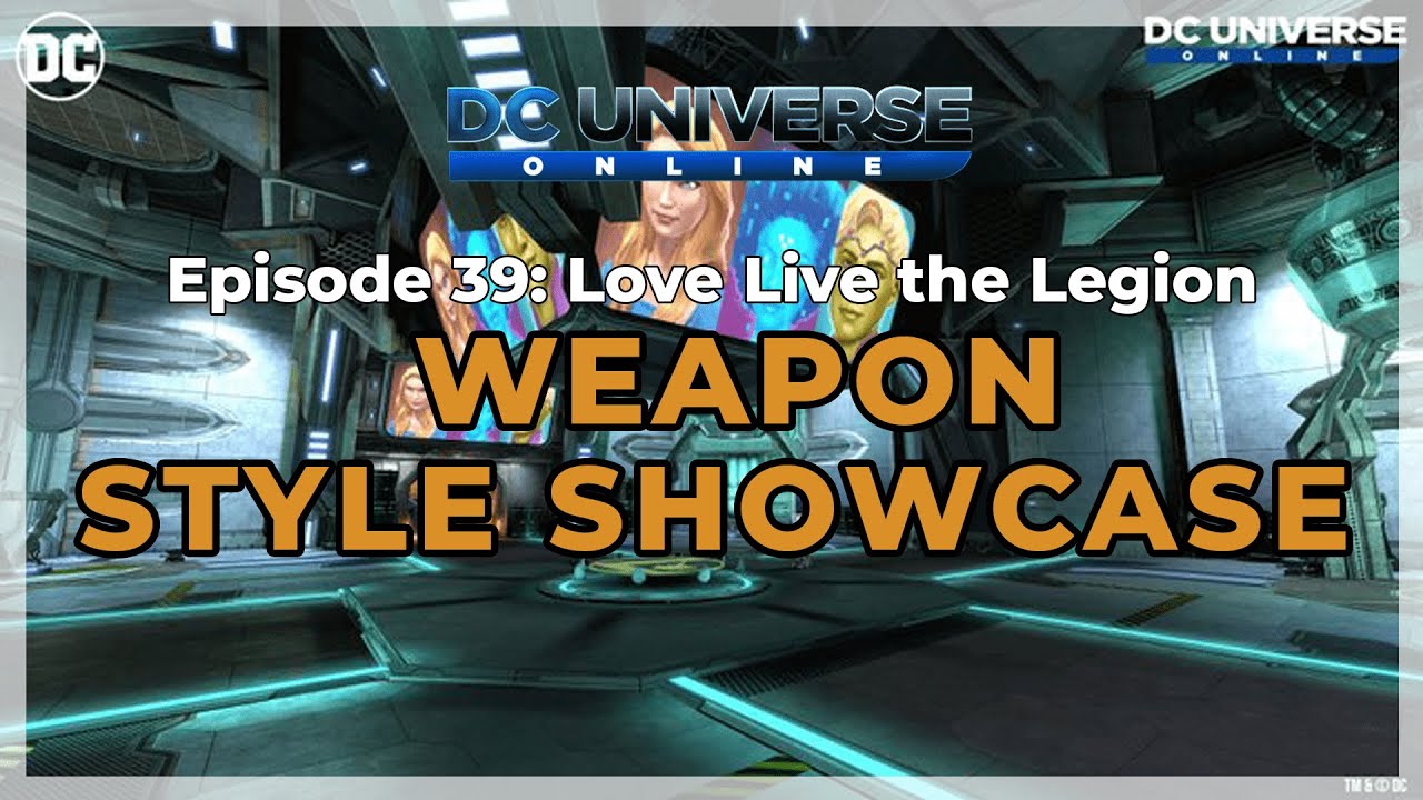 DCUO Episode 39: Weapon Style Showcase - YouTube