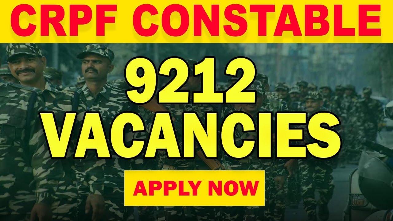 CRPF Constable Technical & Tradesman Notification 2023 Out | CRPF 9212 ...
