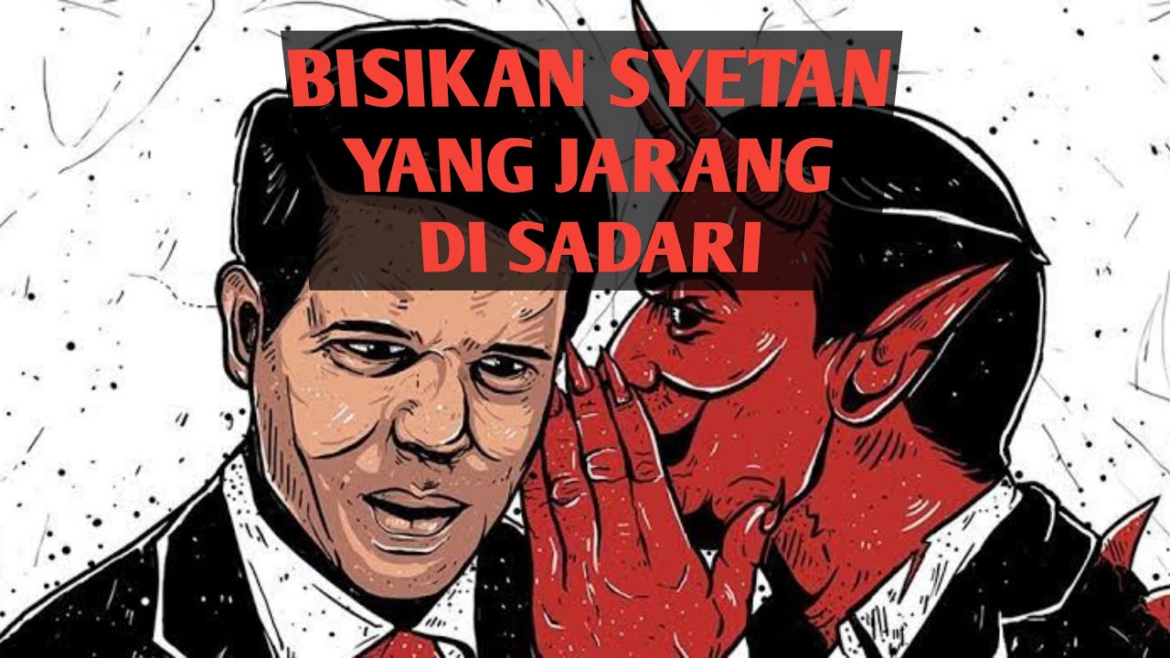 BISIKAN SYETAN YANG JARANG DI SADARI - YouTube