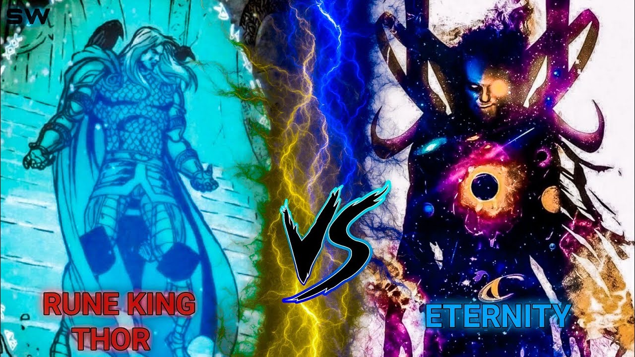 Rune king thor vs. Eternity - who is more powerful and unstoppable ...