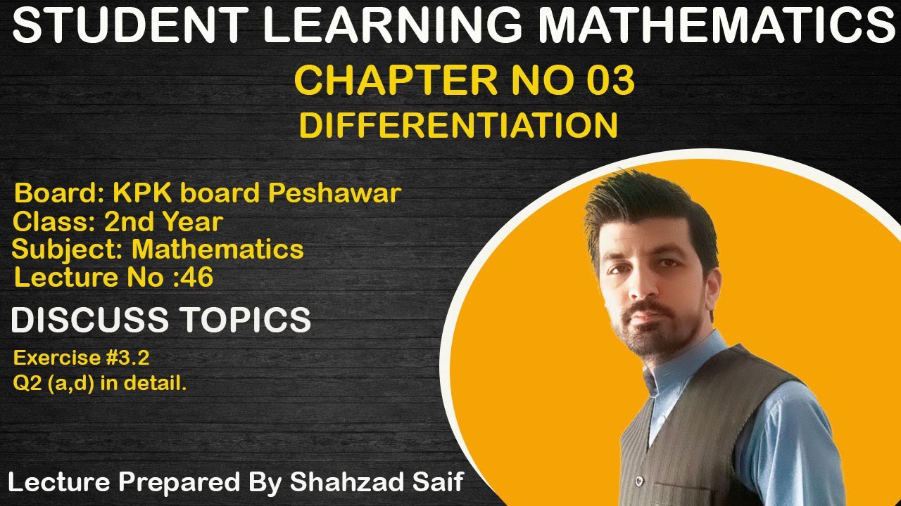 Lecture No 46, Chapter No 3 Differentiation Question 2 part(a,d) - YouTube